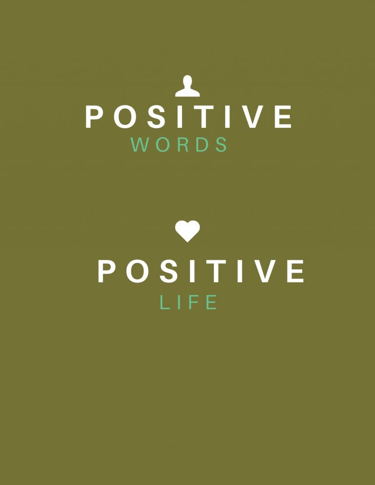 The Power of Positive words – Ways of Excellence